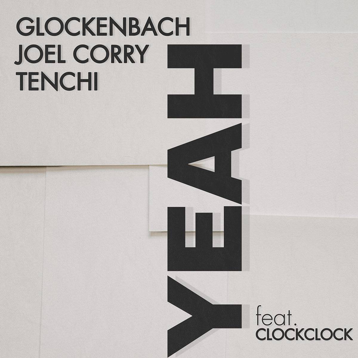 Glockenbach, Joel Corry, Tenchi, ClockClock - YEAH - Antenne Münster